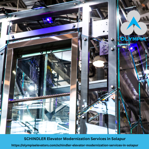 SCHINDLER Elevator Modernization Services in Solapur - Olympia Elevators Pvt. Ltd.