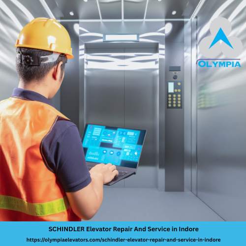 SCHINDLER Elevator Repair And Service in Indore - Olympia Elevators Pvt. Ltd.