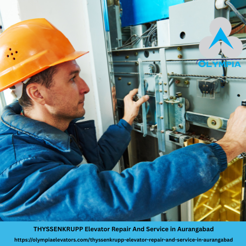 THYSSENKRUPP Elevator Repair And Service in Aurangabad - Olympia Elevators Pvt. Ltd.