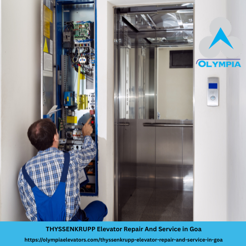 THYSSENKRUPP Elevator Repair And Service in Goa - Olympia Elevators Pvt. Ltd.