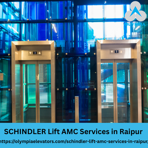 SCHINDLER Lift AMC Services in Raipur - Olympia Elevators Pvt. Ltd.