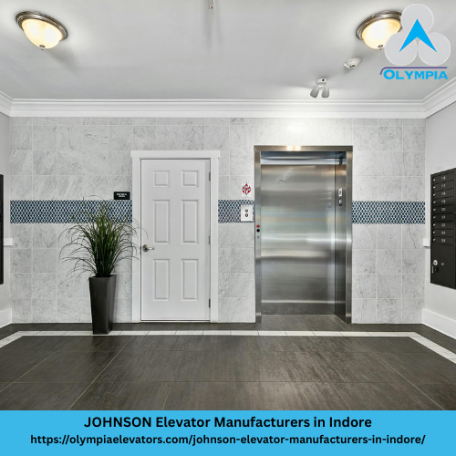 JOHNSON Elevator Manufacturers in Indore - Olympia Elevators Pvt. Ltd.